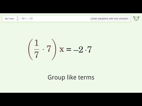 Linear equation with one unknown: Solve x/7-10=-12 step-by-step ...