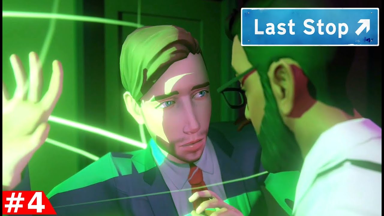 Last Stop - Part 4 (Chapter 6/7 Gameplay) - YouTube