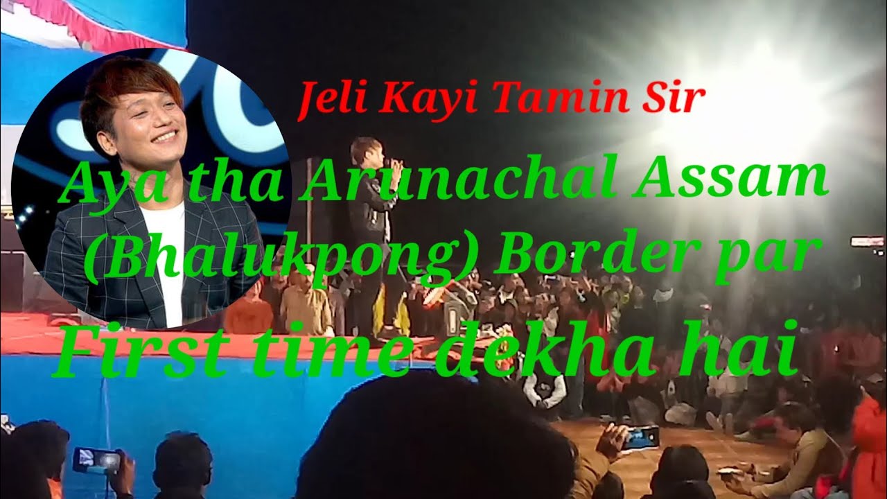 Jeli Tamin Sir//Sathiya tune kya kiya song 🎵Arunachal Assam (Bhalukpong ...
