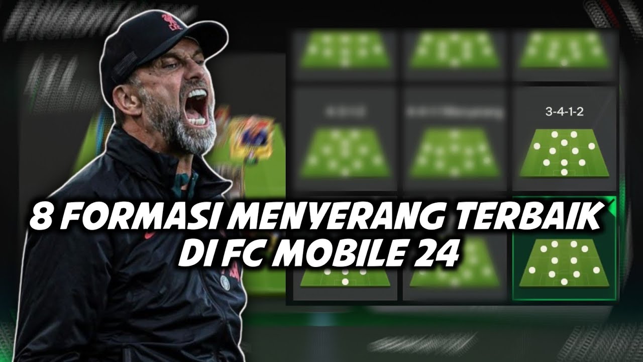 8 FORMASI MENYERANG TERBAIK DI FC MOBILE 24 SOLUSI UNTUK KALIAN YANG ...