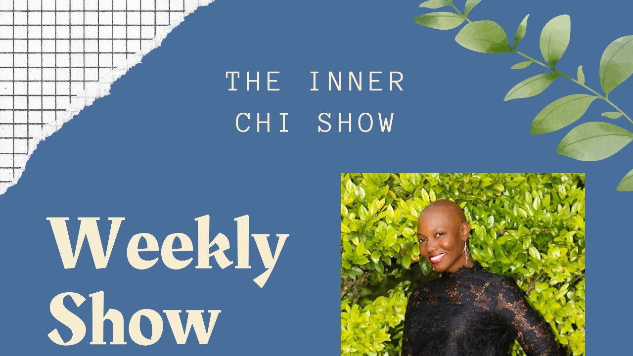 The Inner Chi Show - YouTube