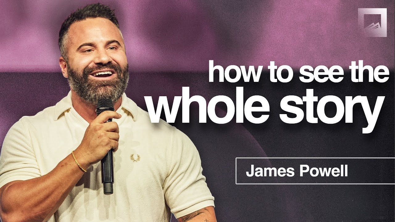 What Is The Whole Story | Pastor James Powell Sermon | Red Rocks Church ...