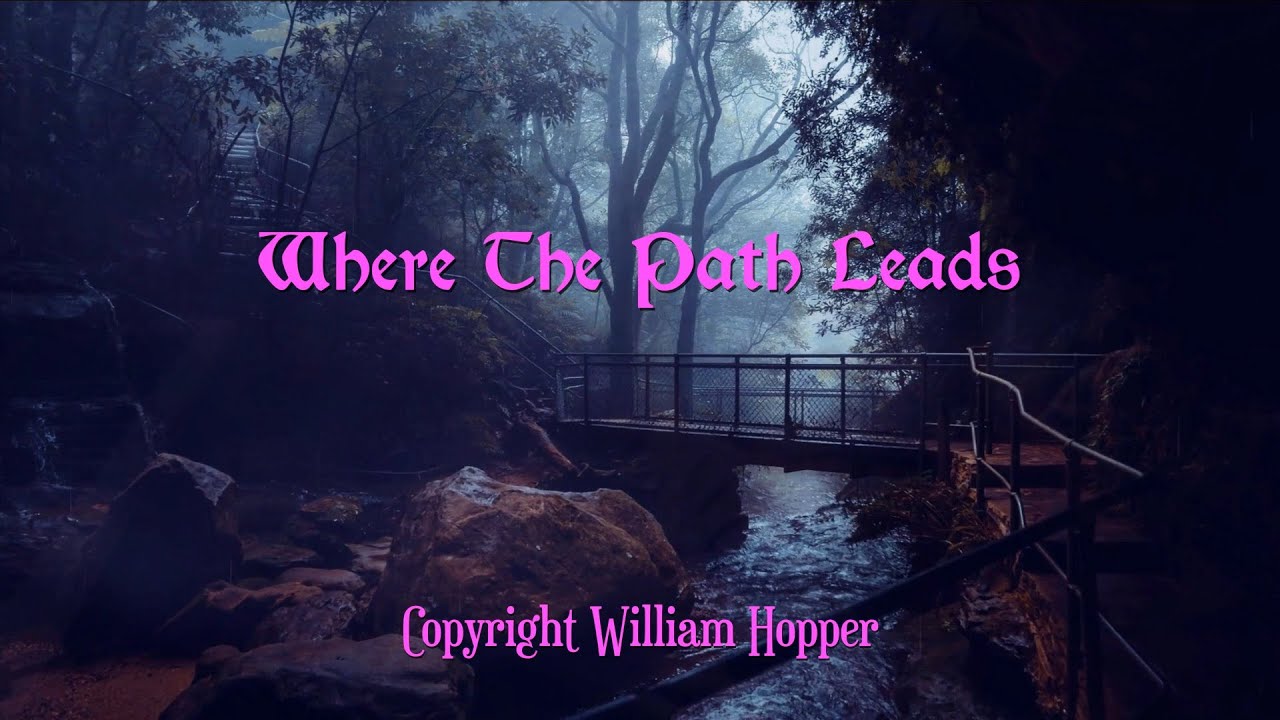 Where The Path Leads - YouTube