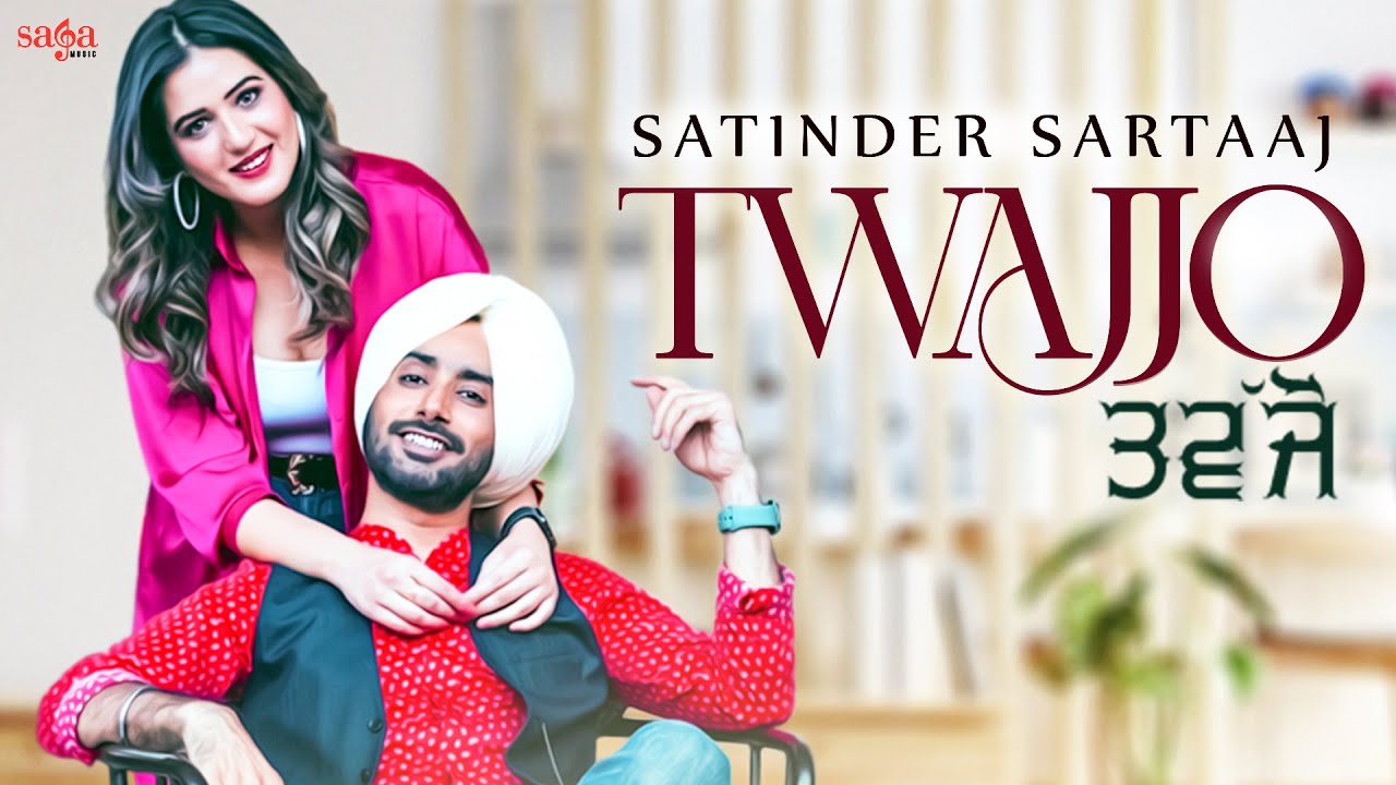 Twajjo - Satinder Sartaaj | Isha Rikhi | Beat Minister | New Punjabi ...