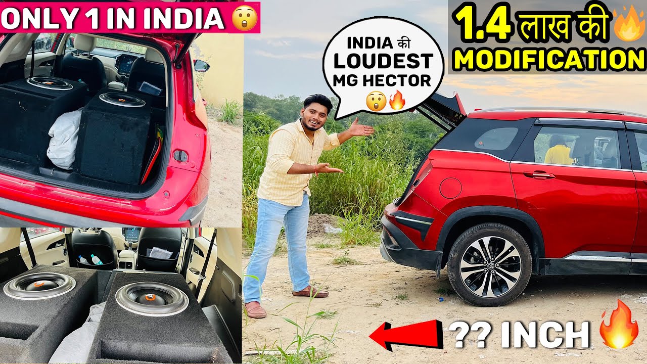 🔥😱Loudest Mg Hector Only1 in India इतना तगड़ा SYSTEM 🔥😱 Modified Mg ...