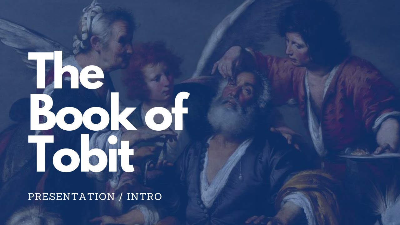 The Book of Tobit - Intro - YouTube