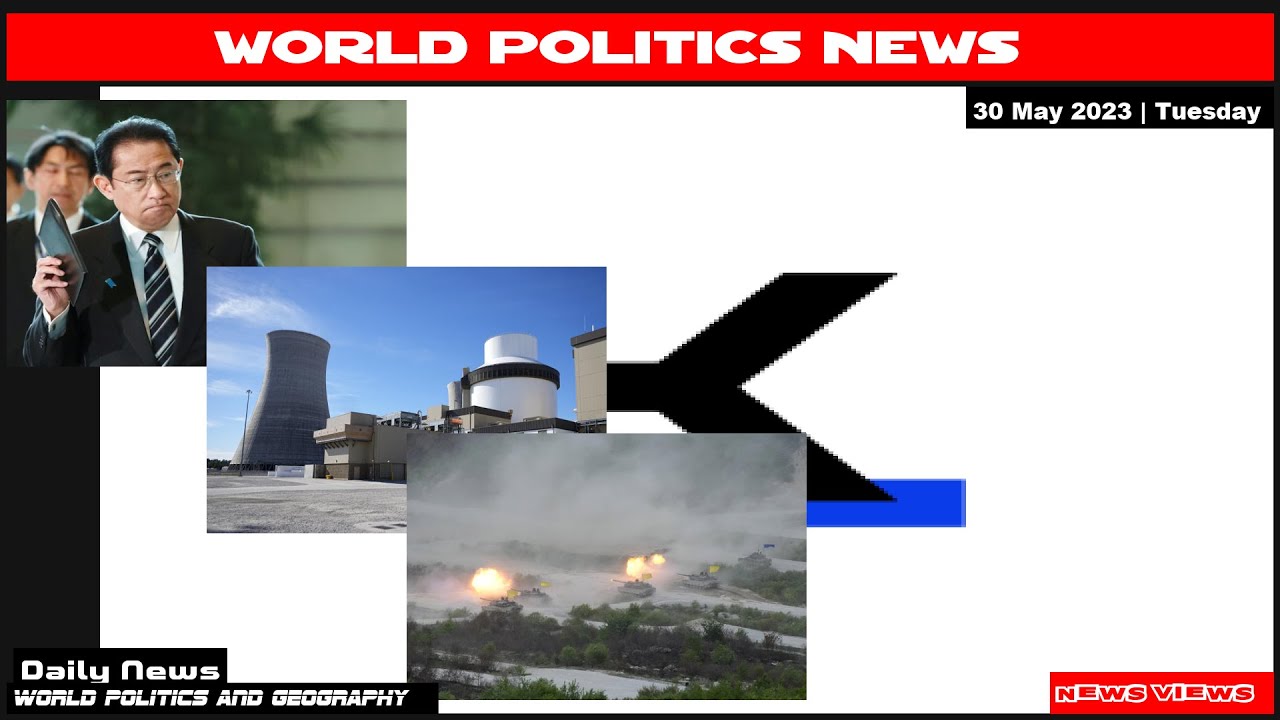 World Geography And Politics Daily News|30 May 2023 - YouTube