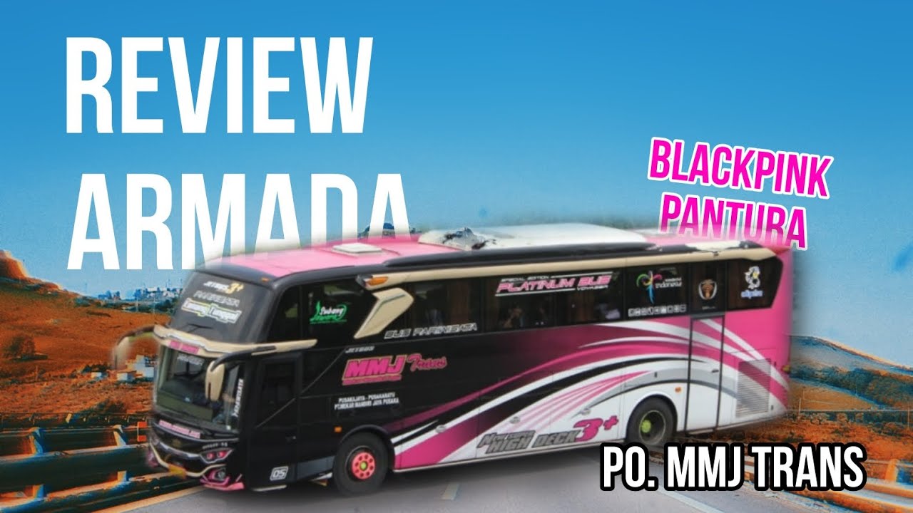 REVIEW BUS !!! PO. MMJ TRANS SUBANG | BERSAMA BOS MUDA - DEN RIZKY ...