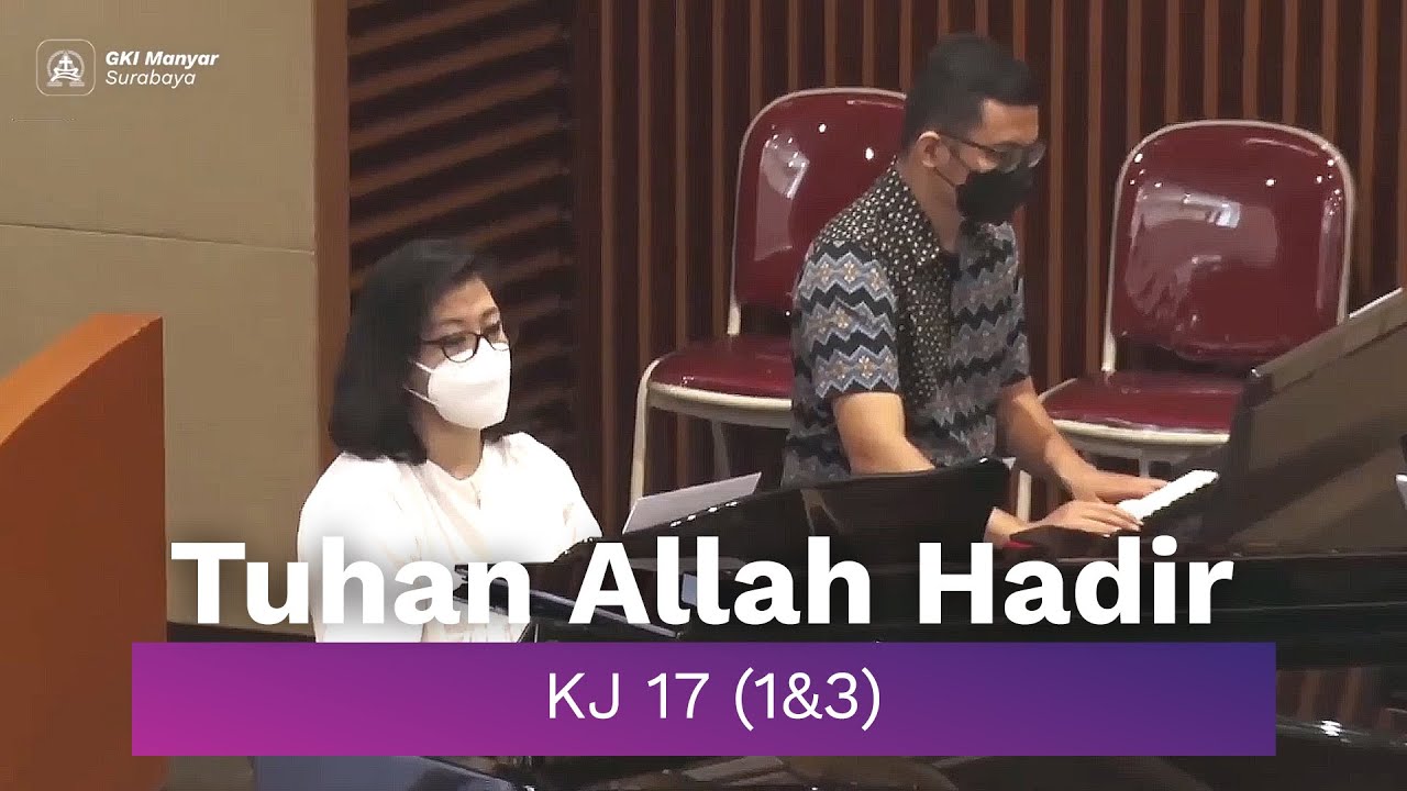 KJ 17 (1&3) - Tuhan Allah Hadir (Kunci F) - YouTube