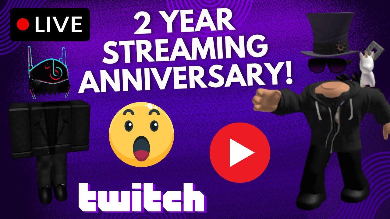 🔴 LIVE - 2 Year Streaming Anniversary! - YouTube