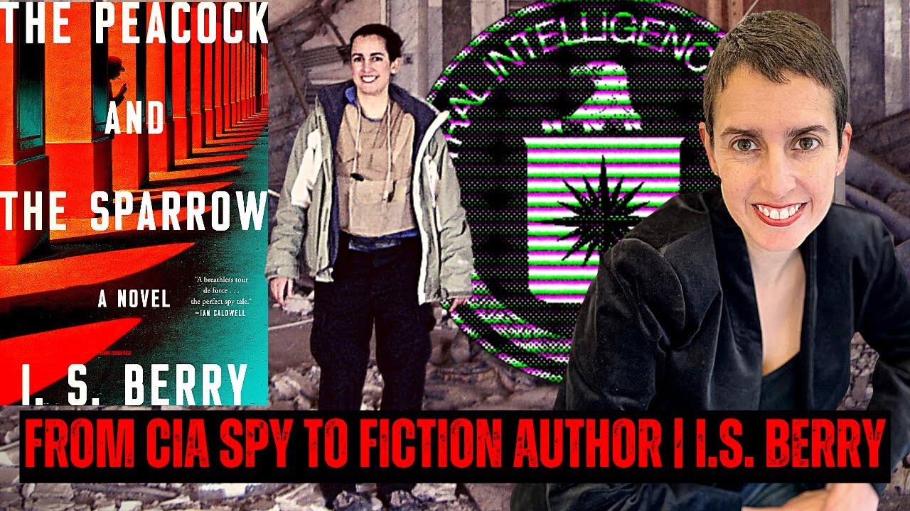 From CIA Spy to Fiction Author | I.S. Berry | Ep. 225 - YouTube