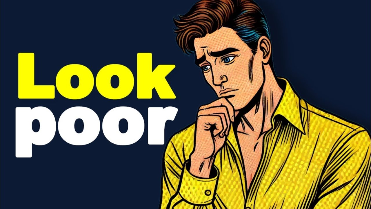 Why You Should Look Poor - YouTube
