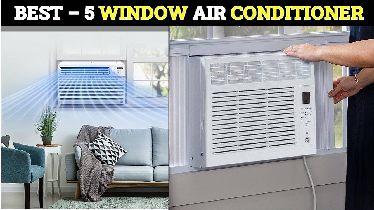 TOP 5 Best Window Air Conditioner 2023 - YouTube