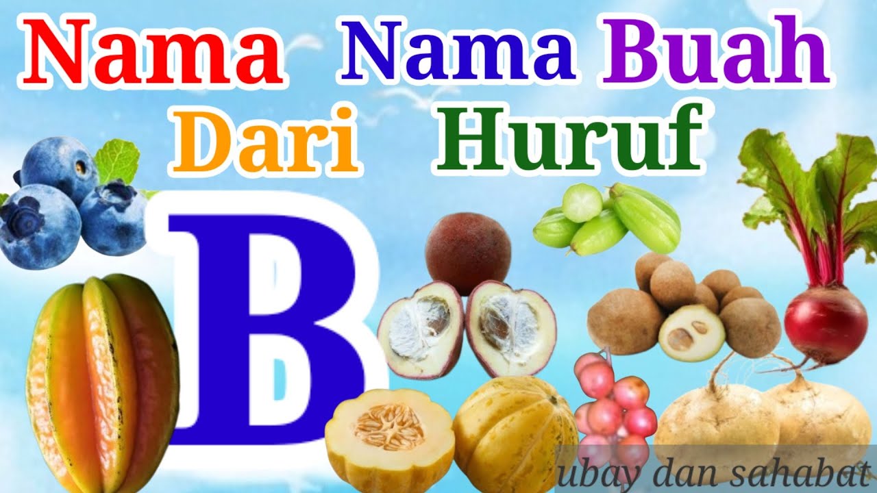 BELAJAR MENGENAL NAMA BUAH DARI HURUF B BAHASA INDONESIA DAN BAHASA ...