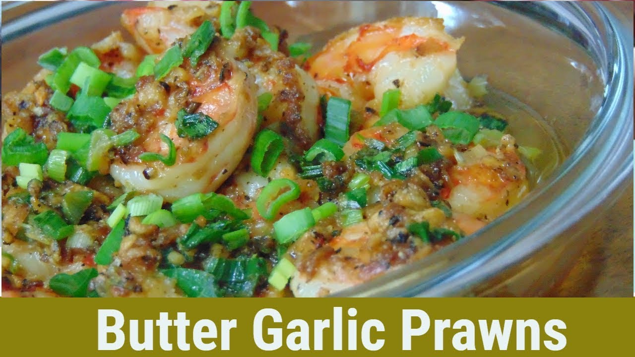 Butter Garlic Prawns Recipe - Easy Prawns Starter Recipe - Butter ...