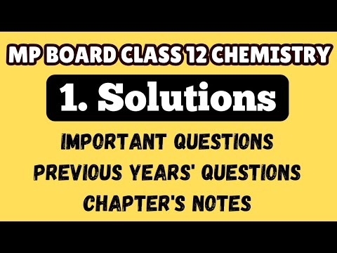 1. Solutions | Important Questions | PYQs | Notes | Class 12 Chemistry ...