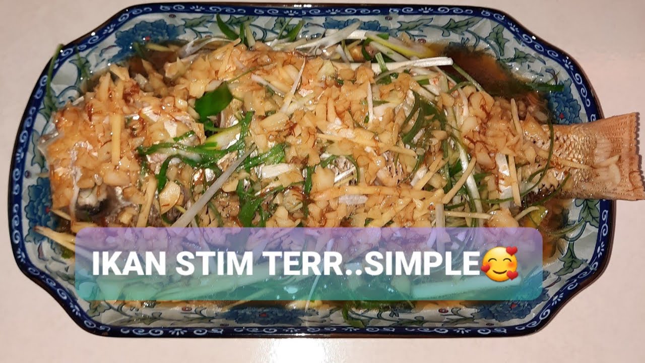 Simplest Fish Steamed | IKAN STiM YANG TERSANGATLAH MUDAH. - YouTube