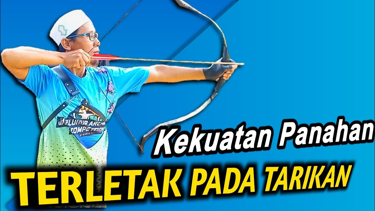 Full Draw adalah kekuatan dalam panahan - YouTube