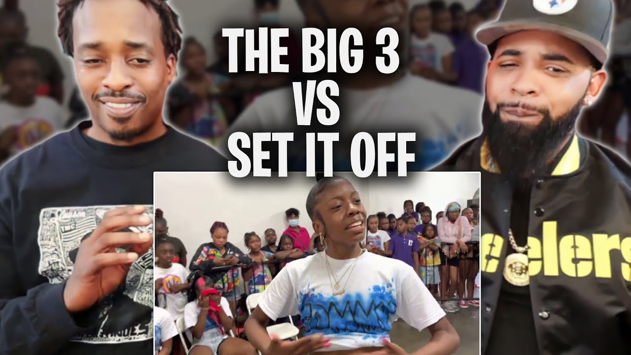 3 DA HARD WAY IS FIRE 🔥 The Big 3 vs Set It Off I YOU BE THE JUDGE ...