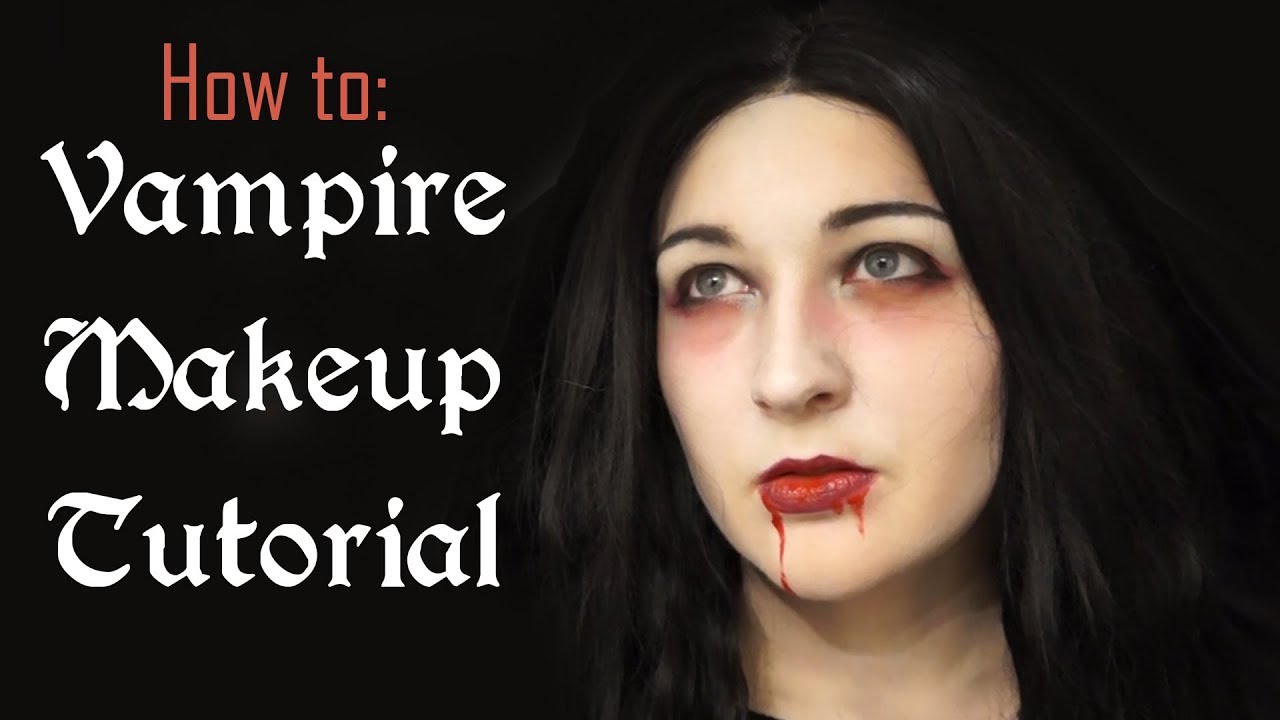 How to: Vampire Makeup Tutorial - YouTube