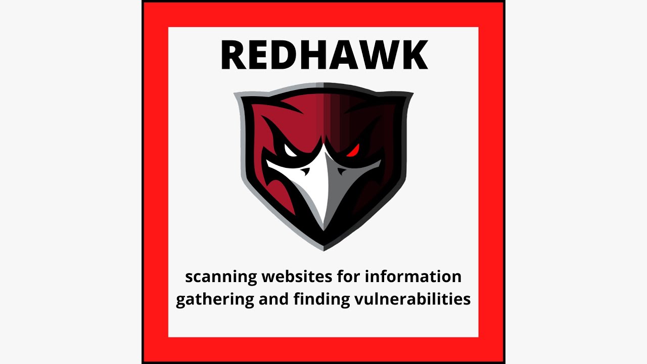 Red Hawk – Information Gathering and Vulnerability Scanning Tool in ...