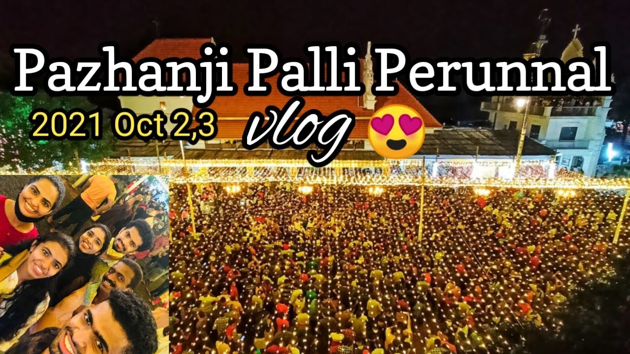 Pazhanji palli perunnal vlog 😍 || പഴഞ്ഞി പള്ളി പെരുന്നാൾ ആഘോഷം കണ്ടാലോ ...