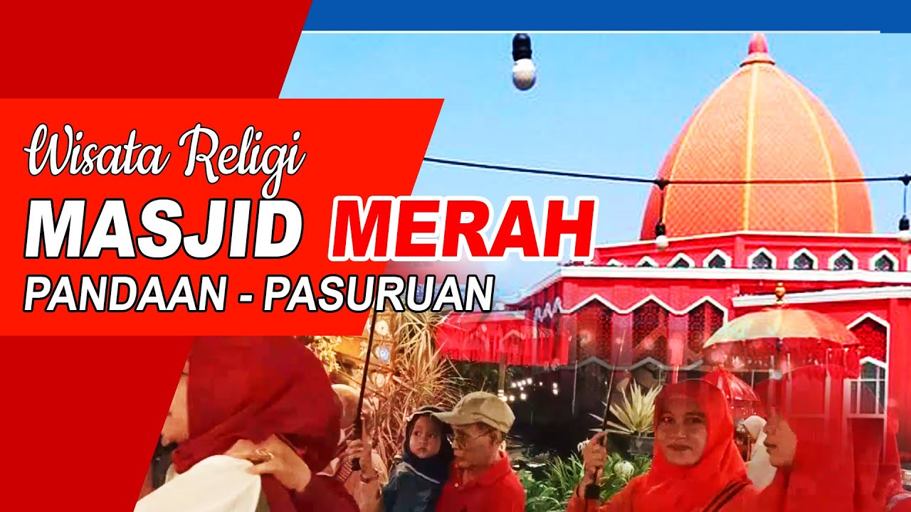MASJID MERAH PANDAAN Pasuruan || Family Gathering PKK GKP 2023 - YouTube