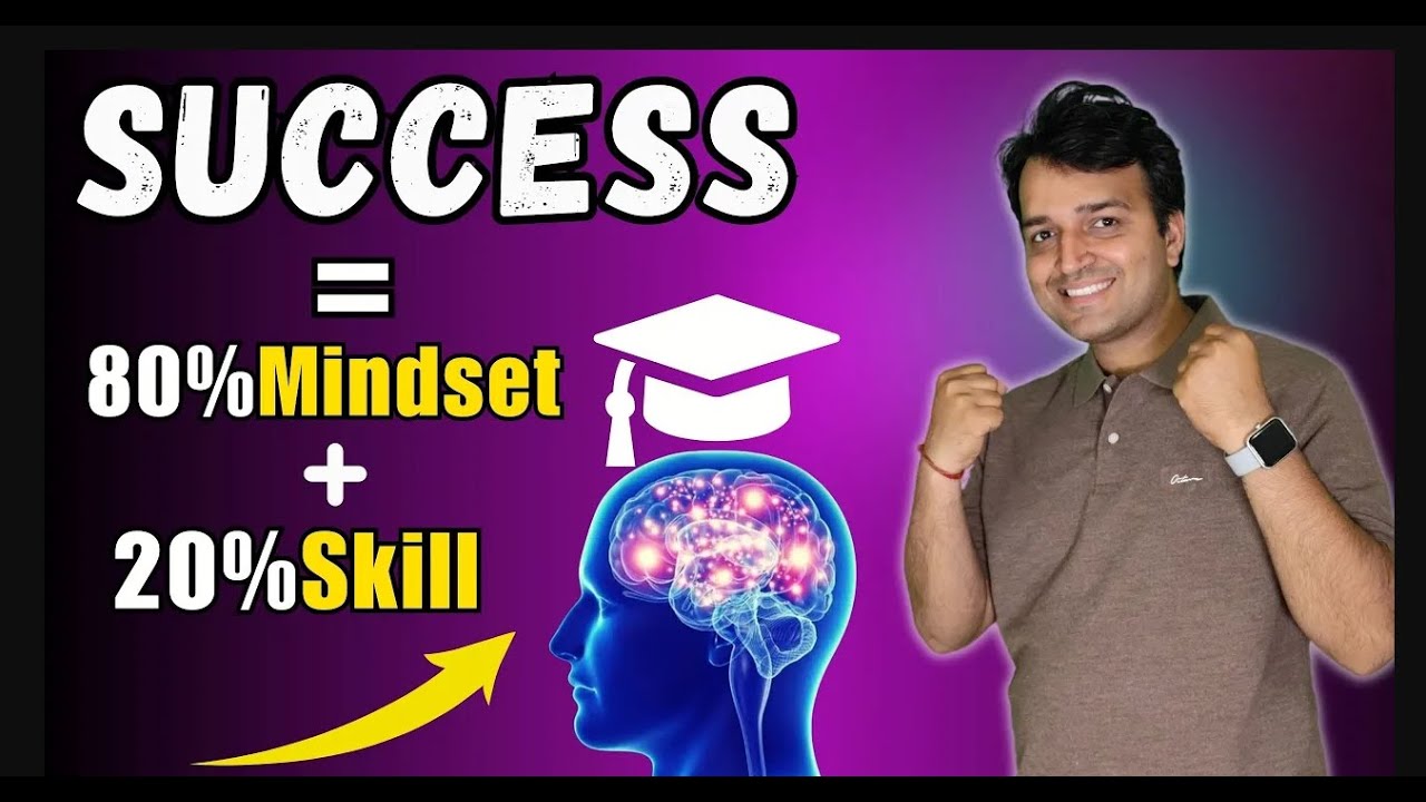 Success= 80% Mindset + 20% Skills | Life Transformational Video - YouTube