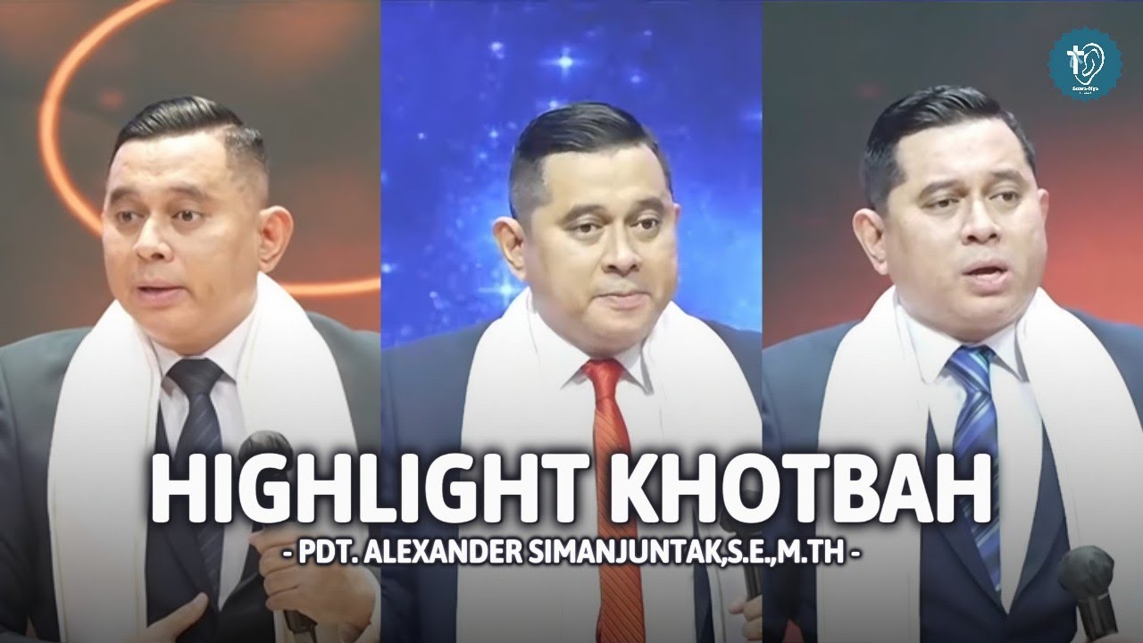 Highlight Khotbah || Pdt.Alexander Simanjuntak,S.E.,M.Th - YouTube