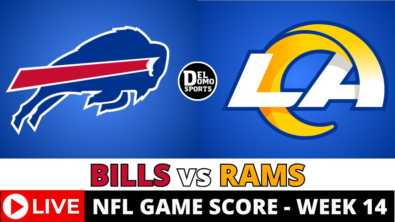 BUFFALO BILLS vs LOS ANGELES RAMS LIVE 🏈 NFL Week 14 | Game Score ...