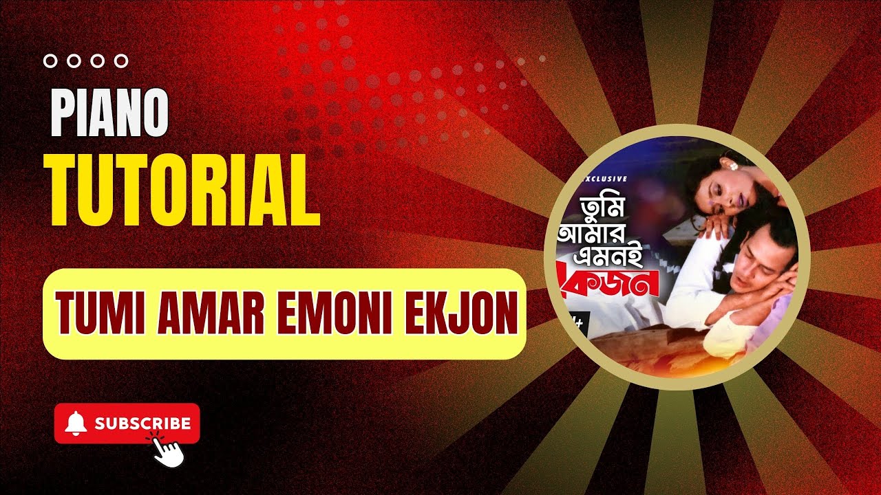Tumi Amar Emoni Ekjon | Piano Tutorial | Created by Hridoy | - YouTube