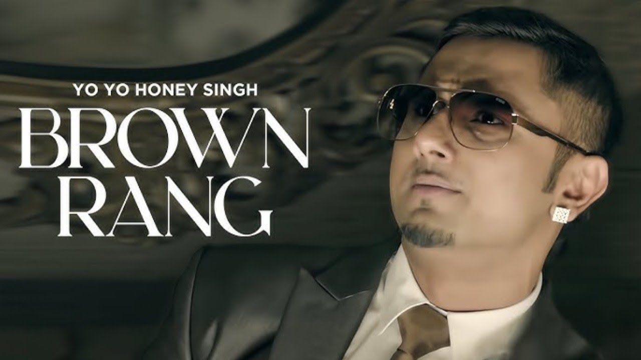Brown Rang Song || New Song 2024 || Yo Yo Honey Singh Song || Hit And ...