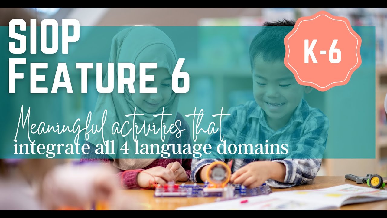 SIOP Component 1: Feature 6 for K-6 Classrooms - YouTube
