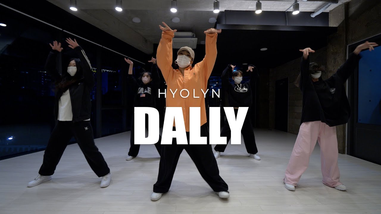 걸스힙합 HYOLYN(효린) '달리 (Dally) (Feat. GRAY)' / Kayah Choreography Beginner ...