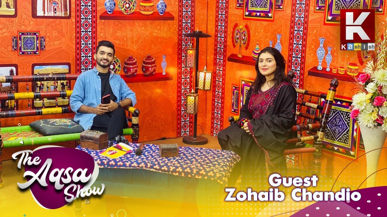 The Aqsa Show | Zohaib Chandio | ON KASHISH TV - YouTube