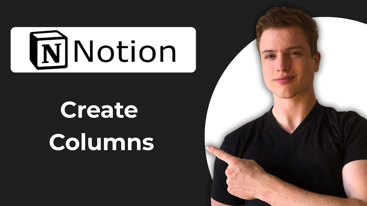 How To Make Columns And Sections In Notion (2026 Guide) - YouTube