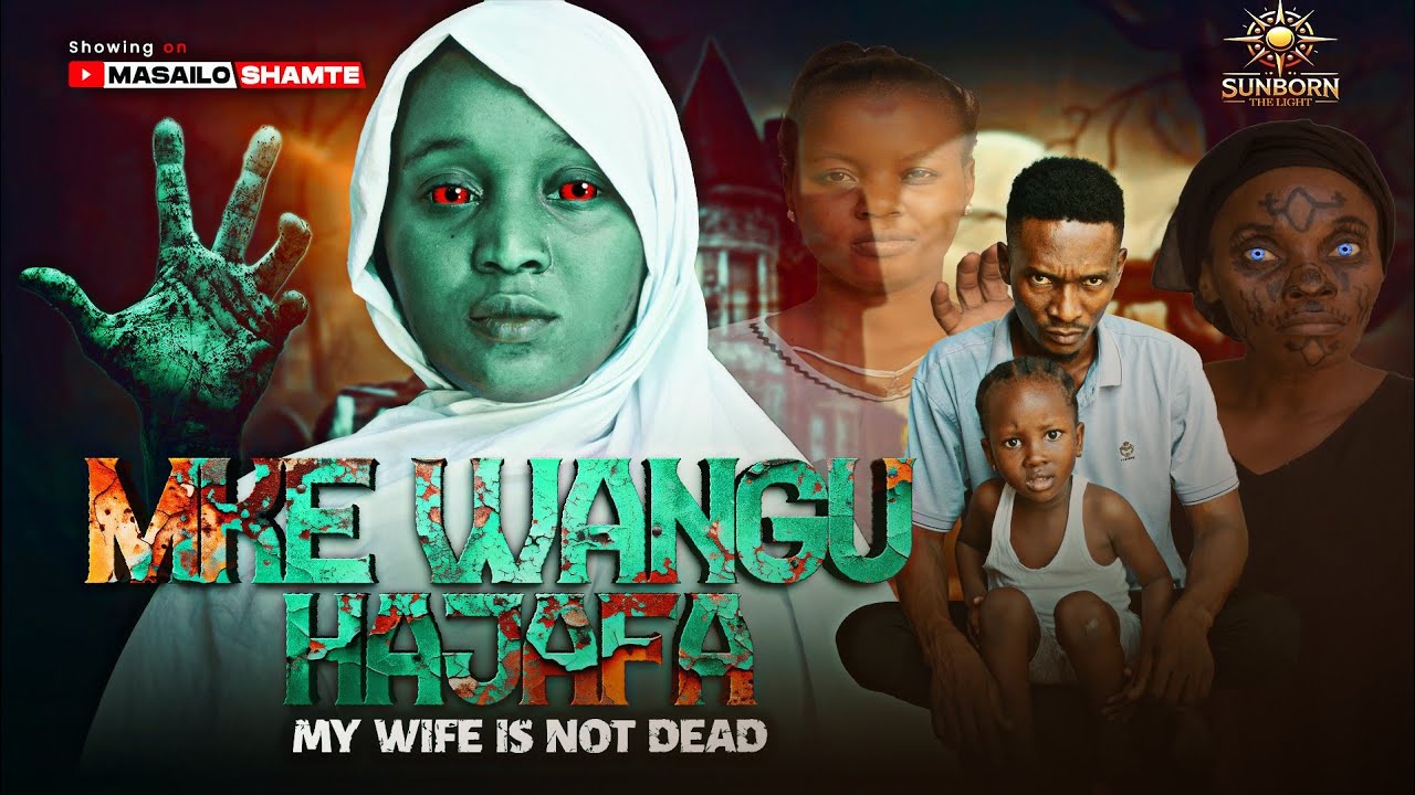 MKE WANGU HAJAFA Full Movie - YouTube
