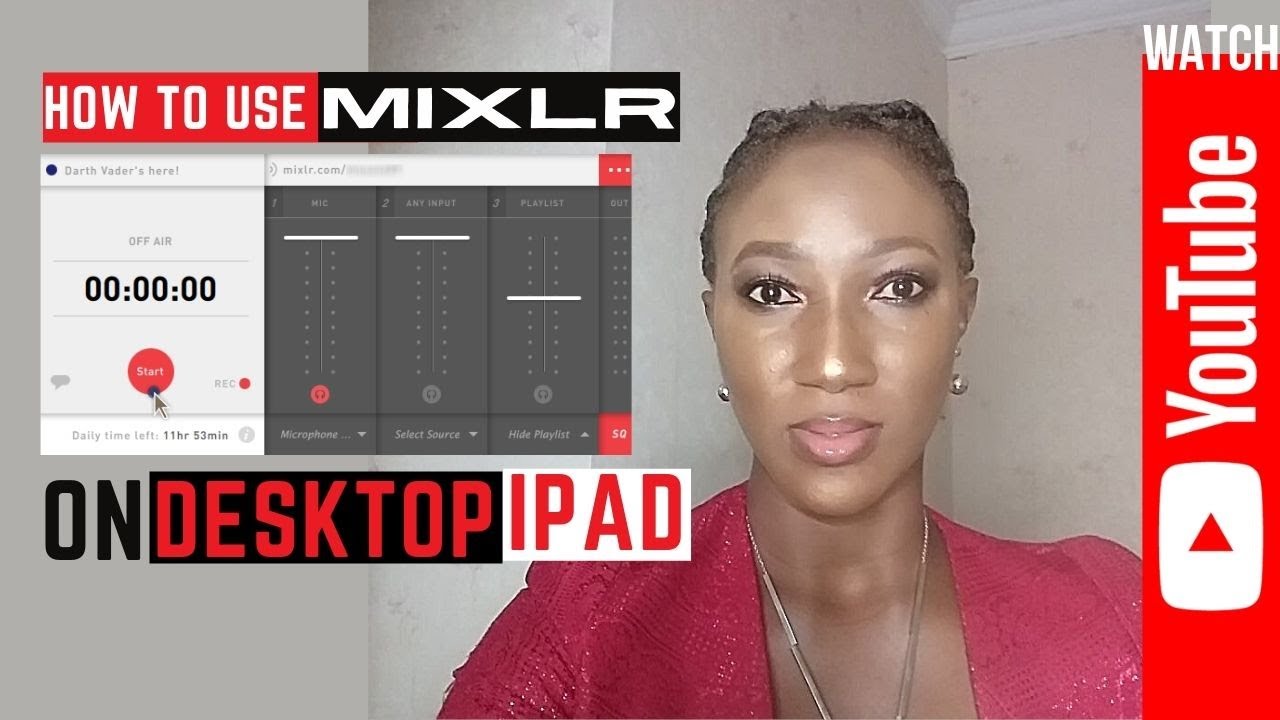 HOW TO USE MIXLR ON YOUR DESKTOP COMPUTER / IPAD - FOR BRADCASTING ...