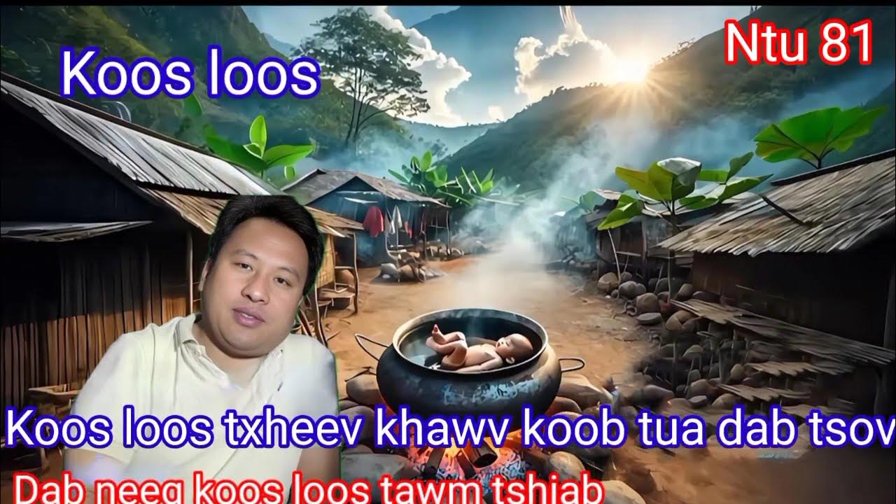 Koos loos dab neeg tawm tshiab Ntu 81 - YouTube