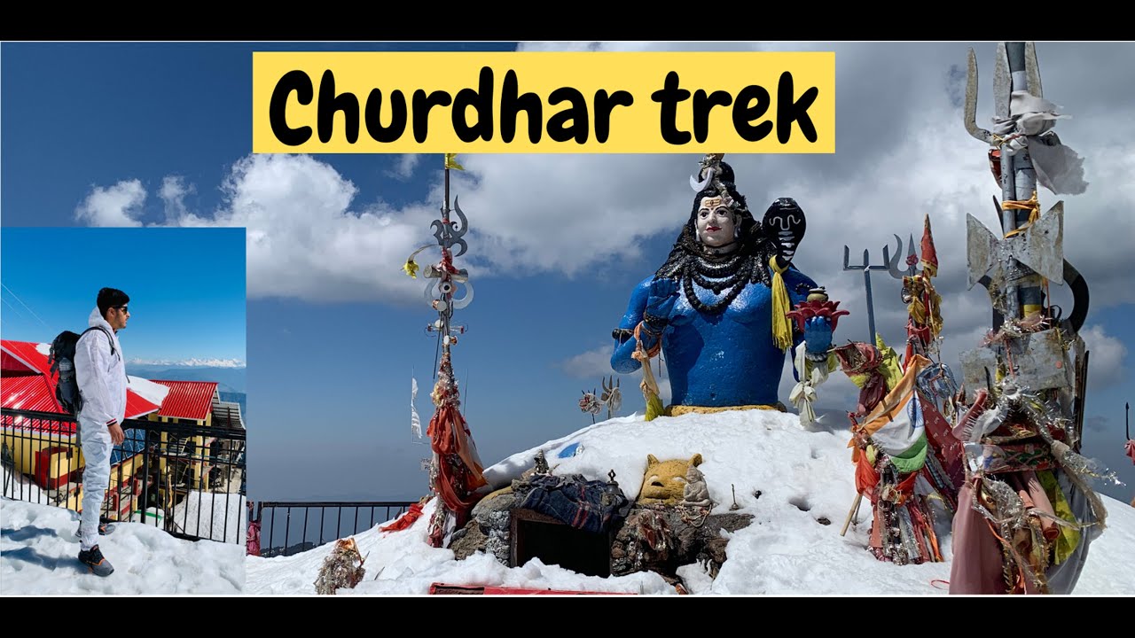 Churdhar Trek || Trek in Himalayas || Snowfall in summer | Highest Peak ...
