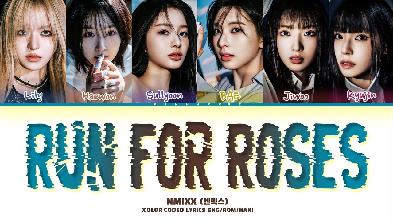 NMIXX 'Run For Roses' Lyrics (Color Coded Lyrics) - YouTube