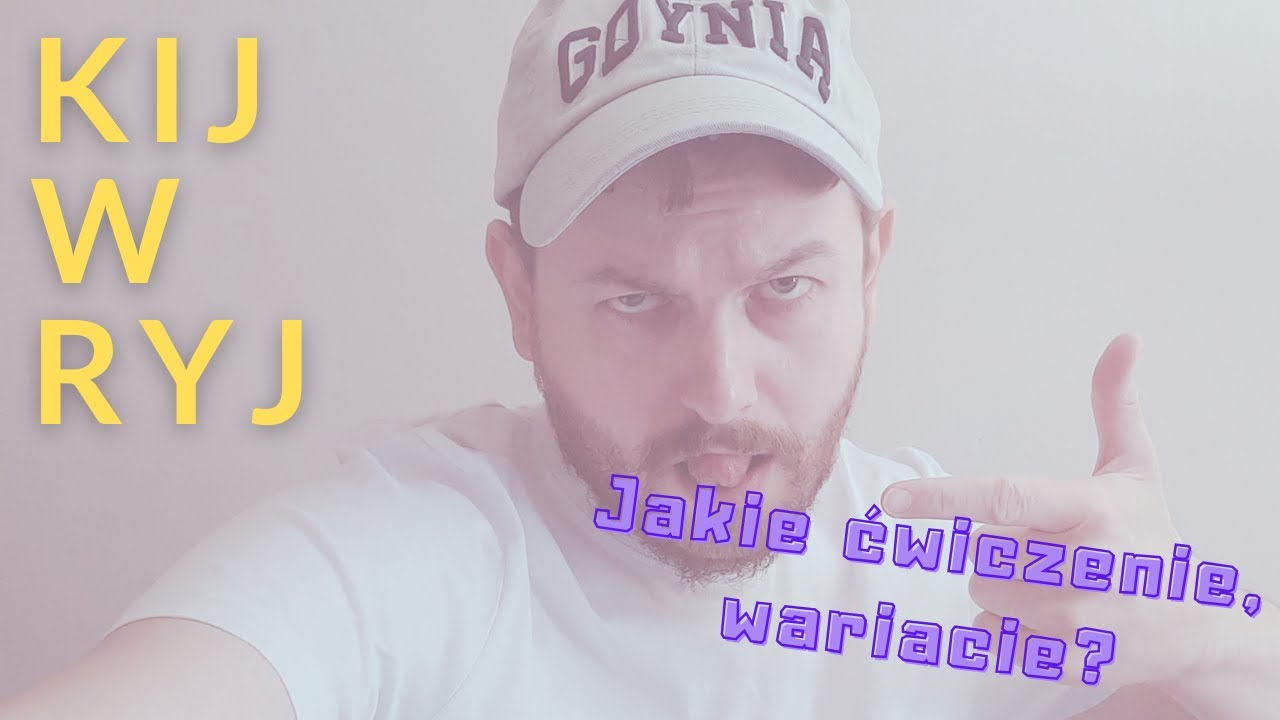 [13] KIJ W RYJ: Jakie ćwiczenie, wariacie? - YouTube