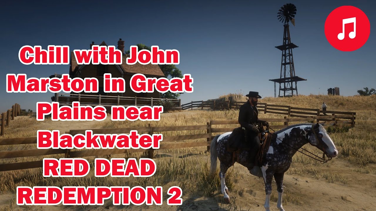 Chill with John Marston in Great Plains near Blackwater | RDR2 - YouTube