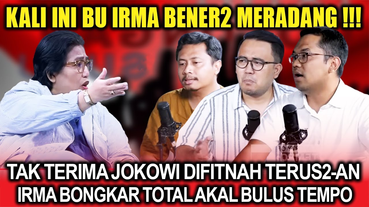 Meradang ‼️ Irma Bongkar 'Akal Bulus' Tempo Yang Terus2an Framing ...