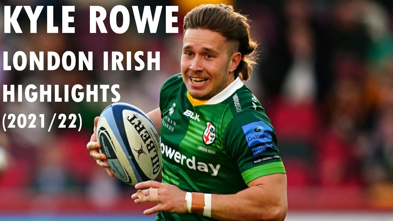 Kyle Rowe - London Irish Rugby Highlights (2021/22) - YouTube