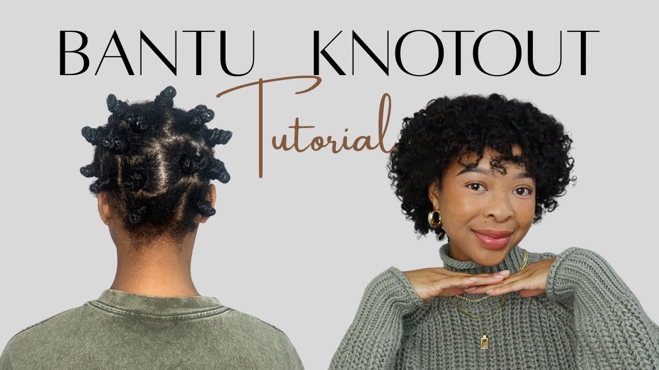 Bantu Knotout Tutorial | Step By Step | Bantu Knots and Take Down ...