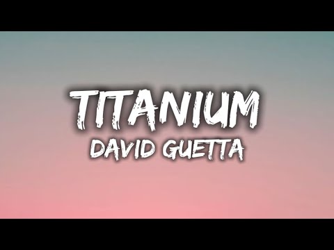 David Guetta – Titanium (Lyrics) - YouTube