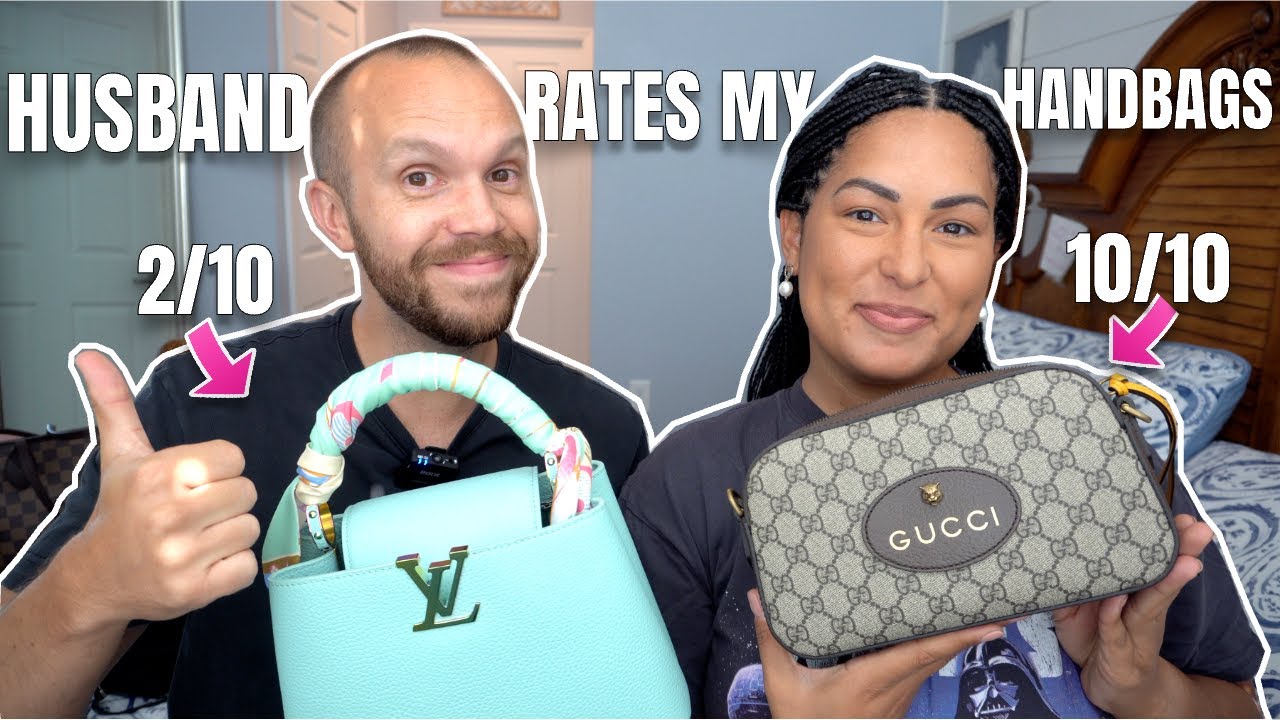 HUSBAND RATES MY HANDBAGS | TELL THIS MAN TO LEAVE MY BAGS ALONE - YouTube