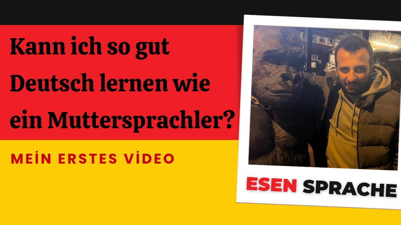 Kann ich so gut Deutsch lernen wie ein Muttersprachler? | Mein erstes ...