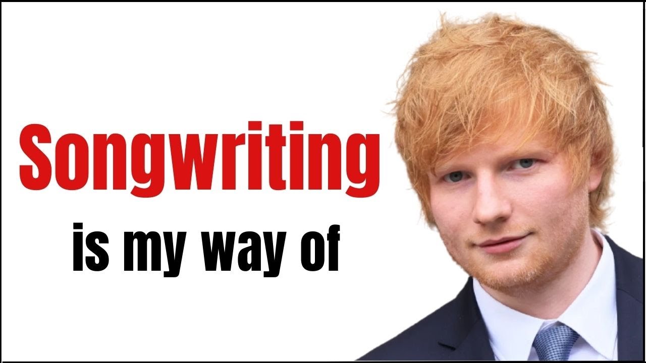 "Ed Sheeran's Words of Wisdom Quotes for Inspiration and Motivation ...